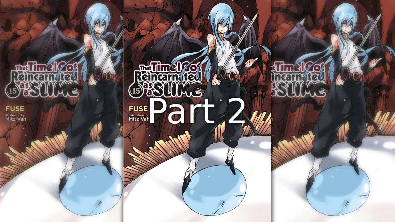 #15 (2/2) That Time I Got Reincarnated as a Slime | Light Novel Volume 15 Part 2 - YouTube