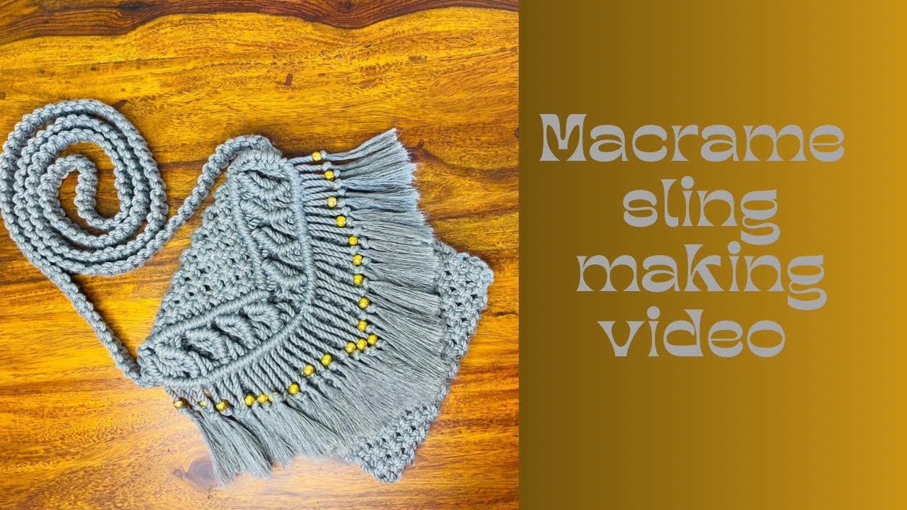 DIY|Macrame sling making video |How to make macrame sling | hand made ...