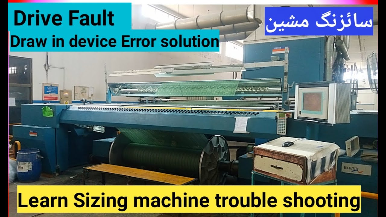 Learn Sizing Machine Trouble shooting. Drive Fault Draw in device error preventing section. # ...