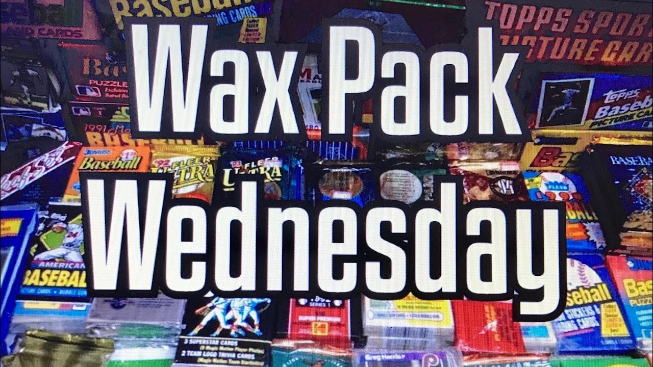 Wax Pack Wednesday - YouTube