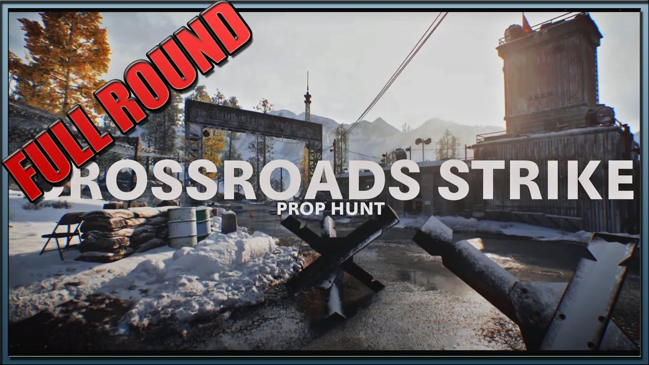 FULL ROUND: Crossroads [Prop Hunt] - YouTube