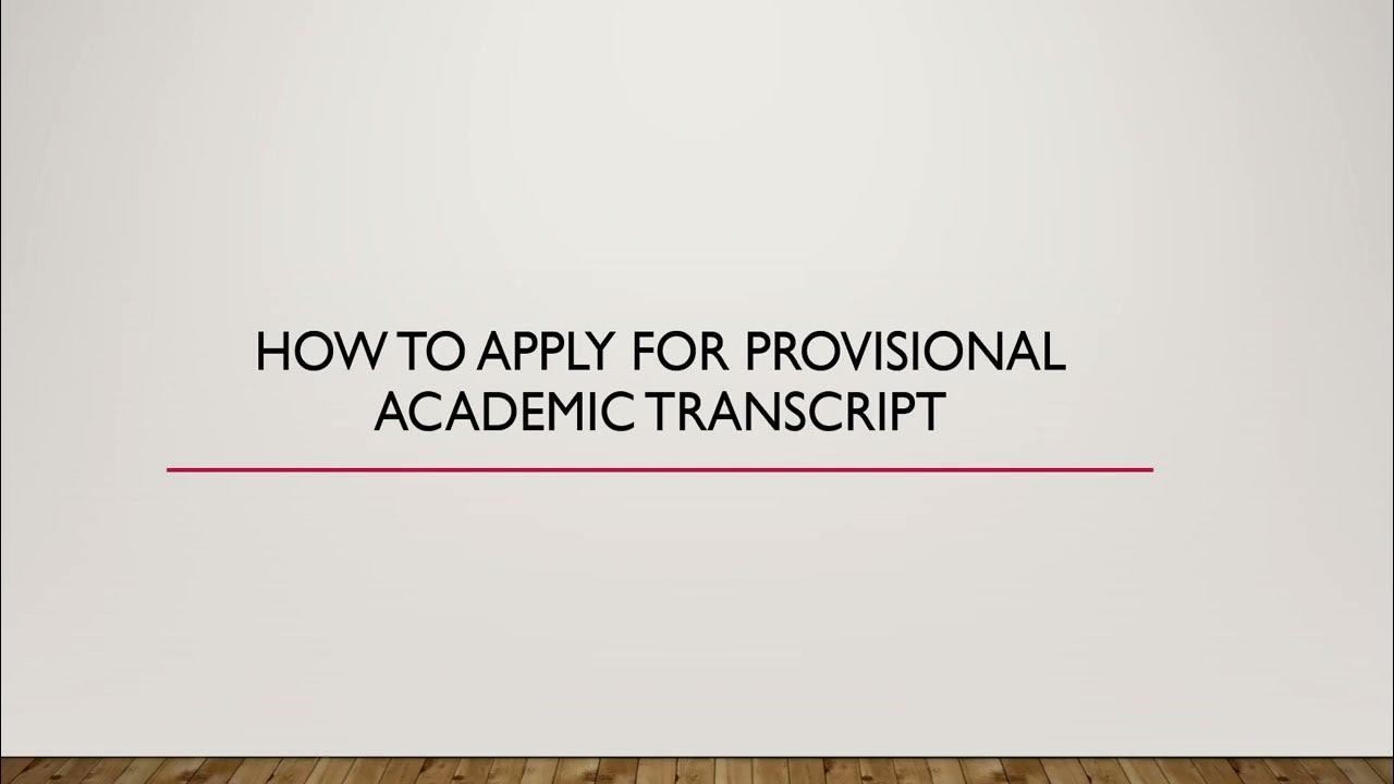 1. How to apply for Provisional Academic Transcript - YouTube