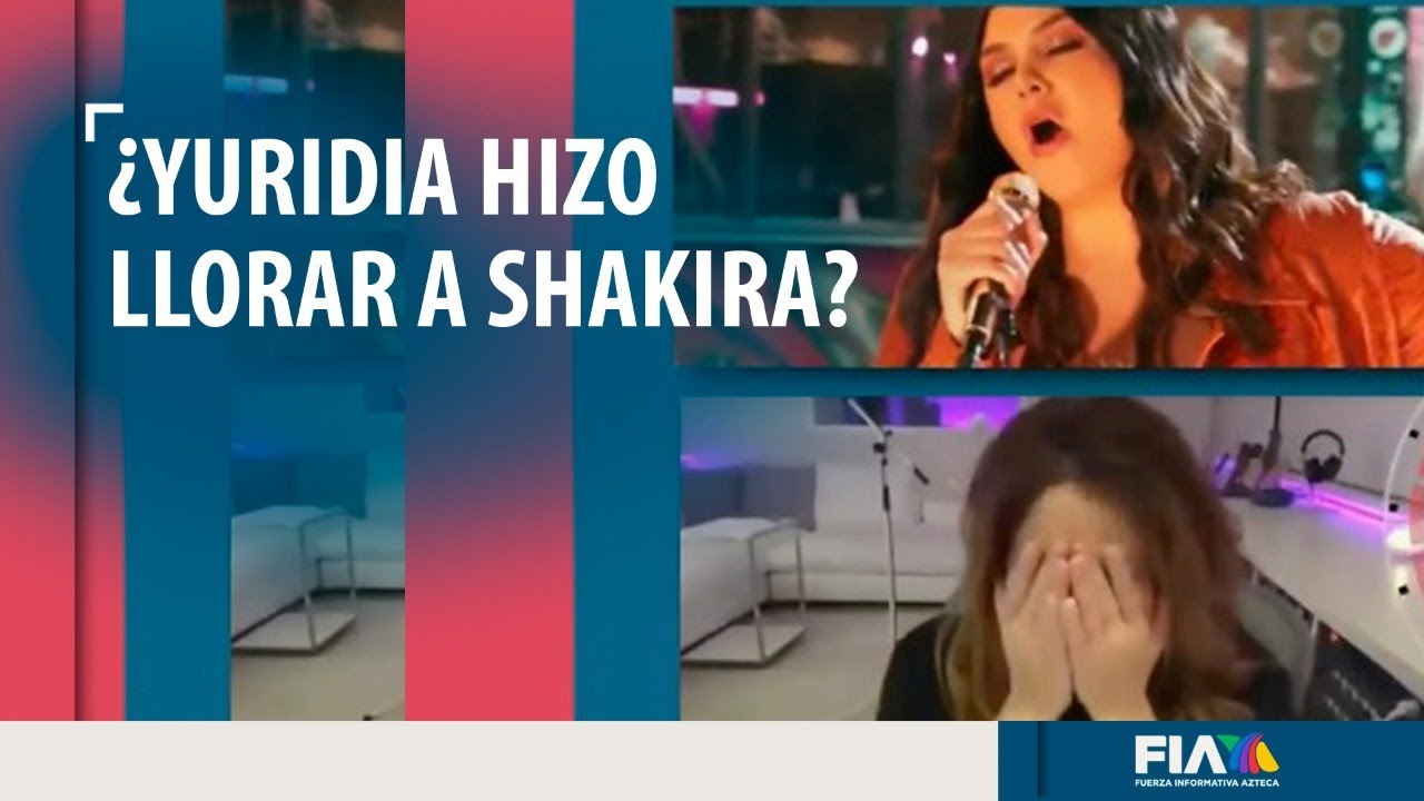 ¿Yuridia hizo llorar a Shakira por su canción 'Con qué se pega un ...