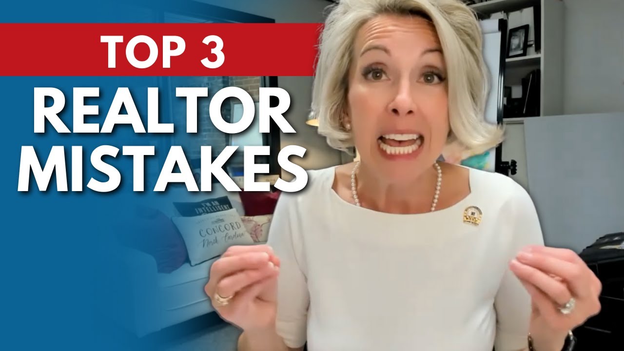 Top Three Most Common REALTOR® Mistakes - YouTube