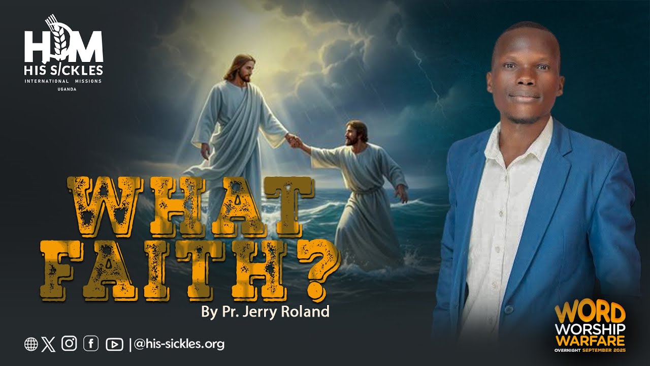 What Faith!?? || WWW September 2025 || Pr. Roland Jerry - YouTube