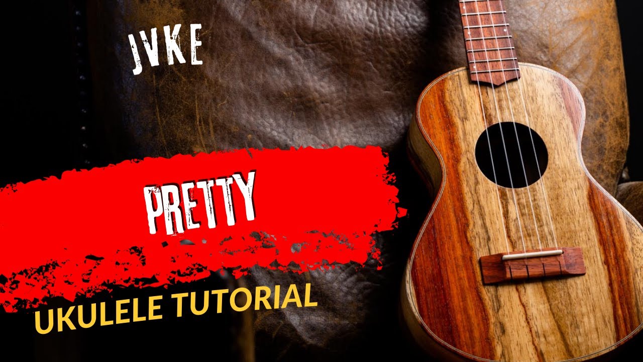 Ukulele Tutorial JVKE pretty - YouTube