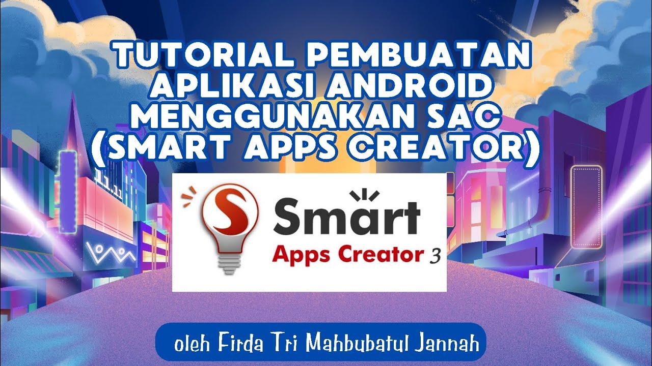Tutorial Pembuatan Aplikasi Android Dengan Menggunakan SAC (Smart Apps ...