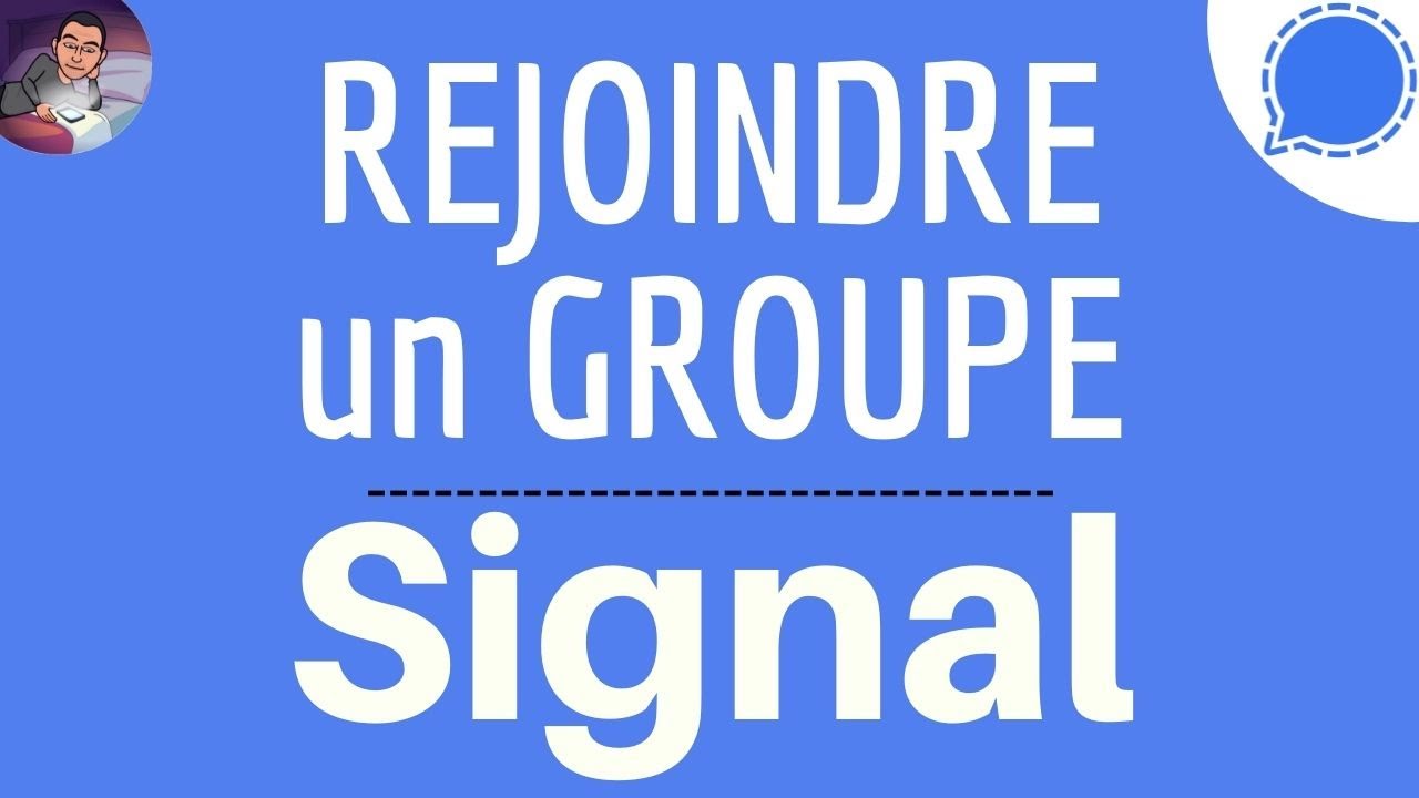 REJOINDRE GROUPE SIGNAL, comment entrer dans un groupe SIGNAL Messenger ...