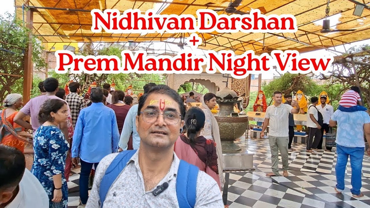 Vrindavan Nidhivan Darshan and Secrets | Prem Mandir Night View Full ...