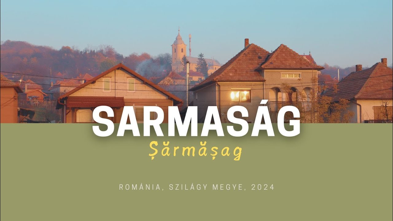 SZILÁGYSÁG : SARMASÁG / Șărmășag (186) - YouTube