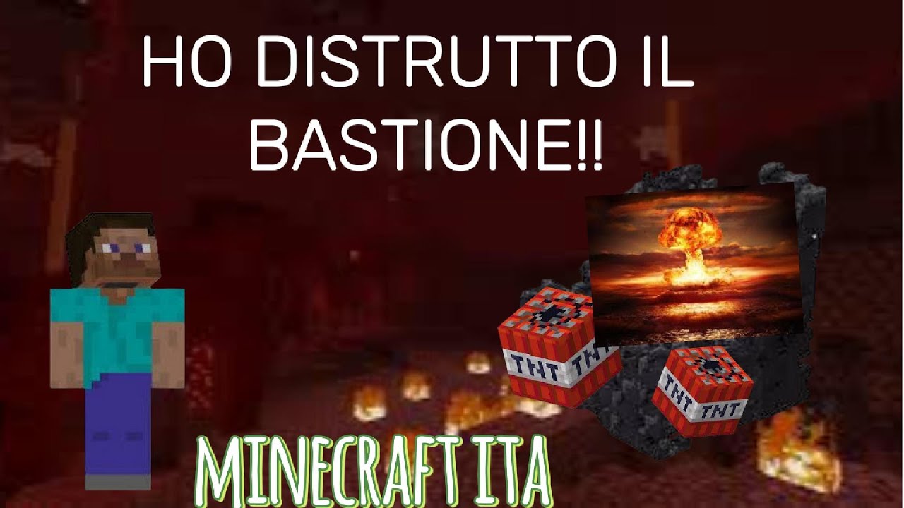 HO DISTRUTTO IL BASTIONE!!!!!! MINECRAFT ITA - YouTube