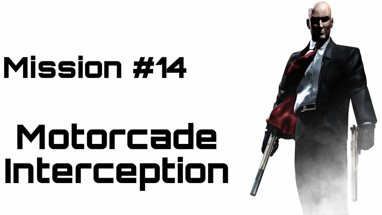 Hitman 2 Silent Assassin - Motorcade Interception - YouTube
