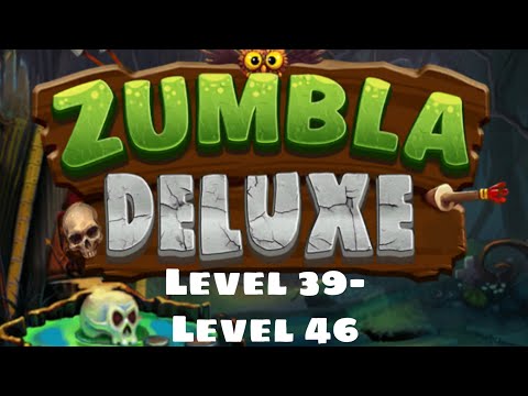 Zumbla Deluxe Level 39-46