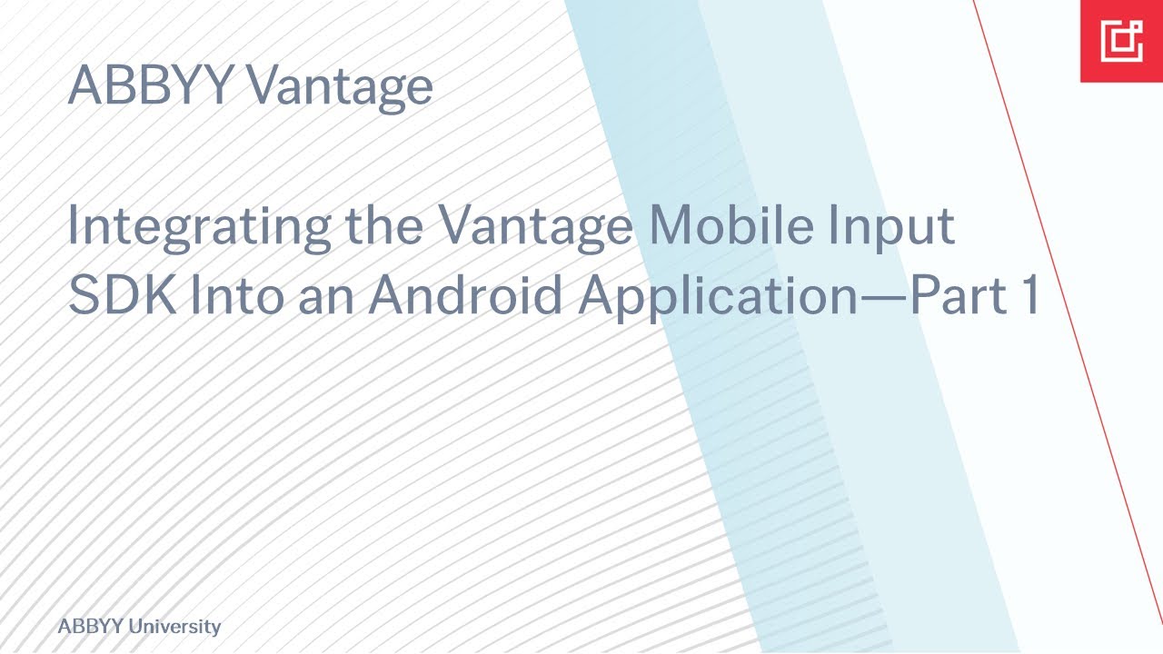 ABBYY Vantage: How To Integrate the ABBYY Vantage SDK Into an Android ...