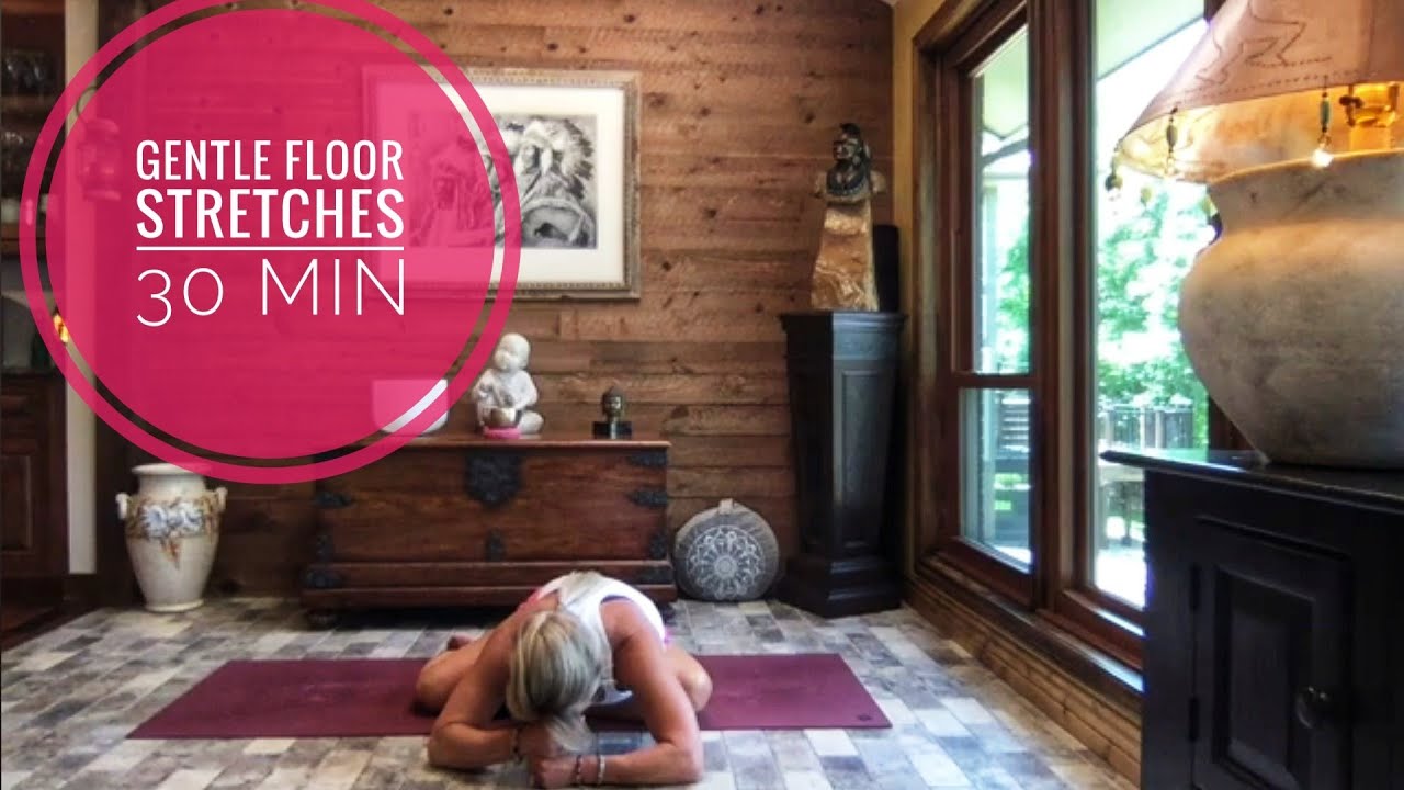 Gentle Floor Stretches || Seated & Back || 30 Min - YouTube