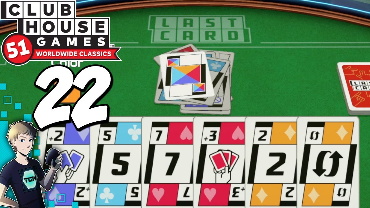 Clubhouse Games 51 Worldwide Classics - Part 22: Last Card (Uno) - YouTube