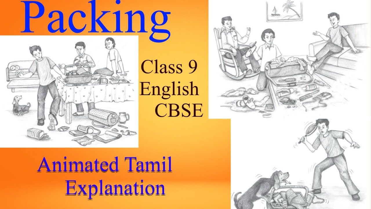Packing Class 9 English CBSE - English Abaca - Tamil Explanation - YouTube