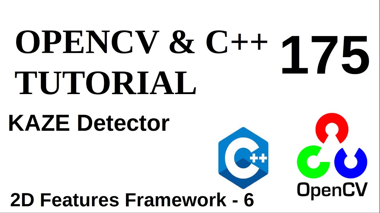 OPENCV & C++ TUTORIALS - 175 | KAZE Detector - YouTube
