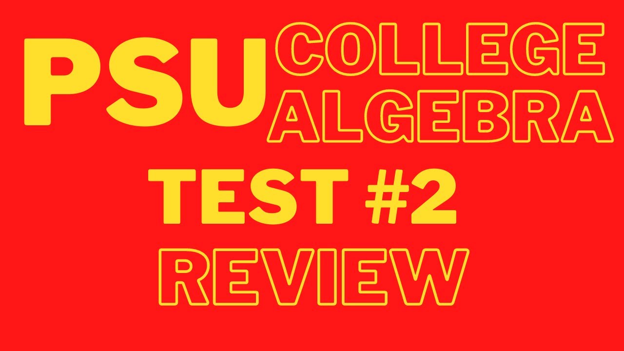 PSU : College Algebra : Test #2 Review - YouTube