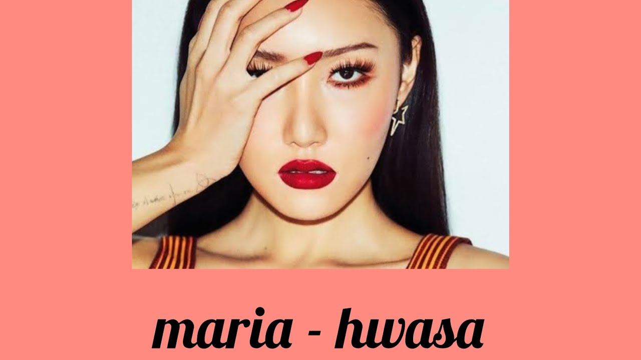 hwasa/mamamoo/mamamoo hwasa/maria/maria slowed/maria lofi/hwasa maria ...