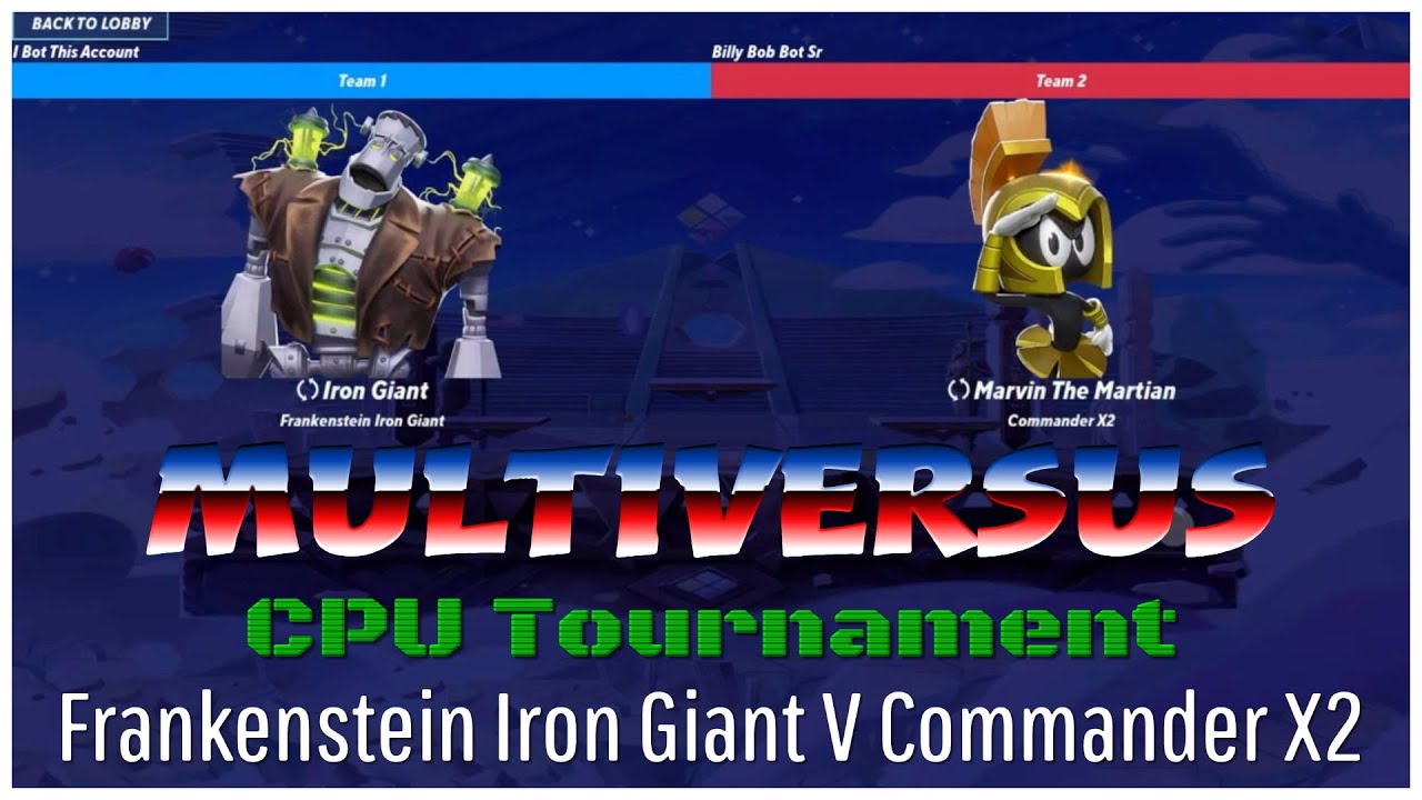 Frankenstein Iron Giant V Commander X2 - MultiVersus Tournament Round 3 ...
