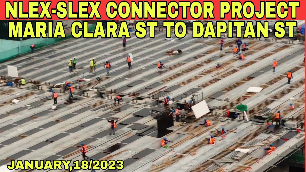 NLEX-SLEX CONNECTOR MARIA CLARA ST TO DAPITAN ST JANUARY,18/2023 UPDATE ...