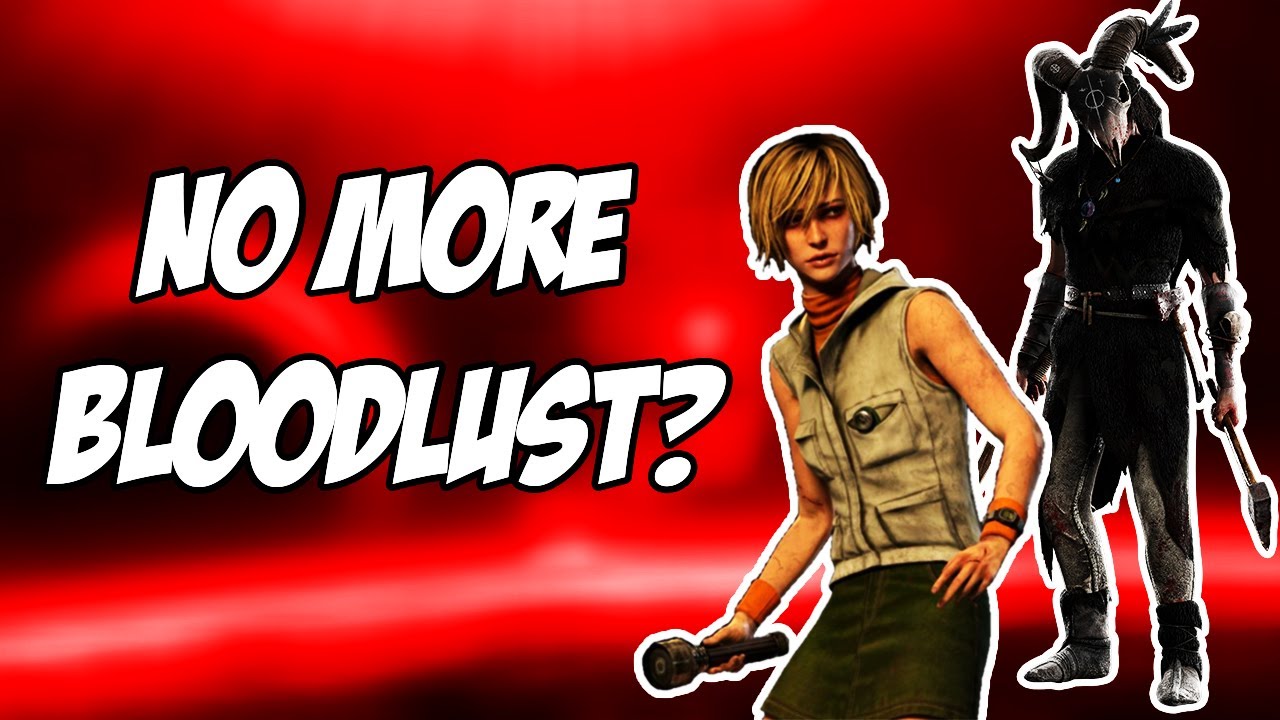 Bloodlust Removed From DBD!? - Dead By Daylight - YouTube