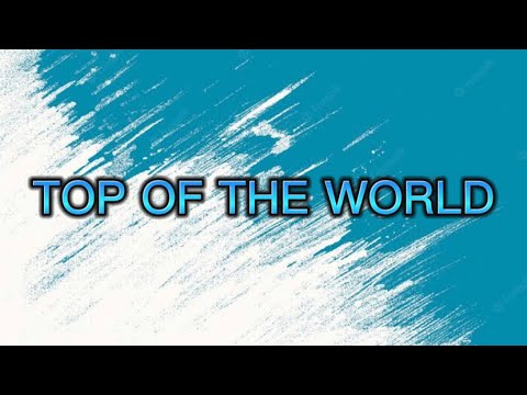 Carpenters - Top of the world (Lyrics) - YouTube
