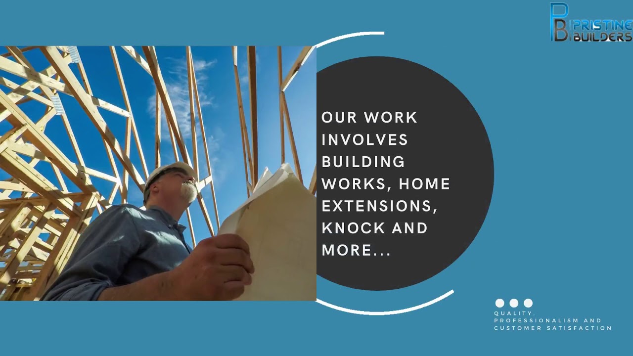Pristine Builders | Professional , local and established Building Company - YouTube