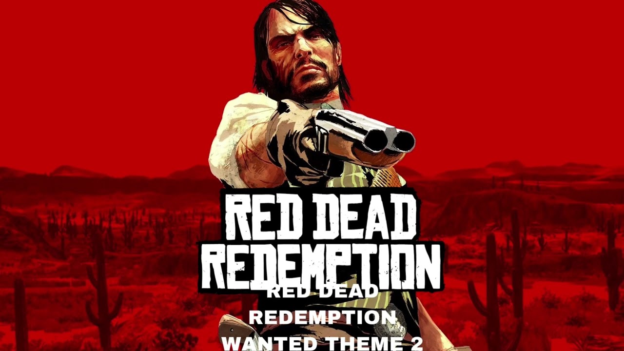 RED DEAD REDEMPTION-WANTED THEME 2 - YouTube