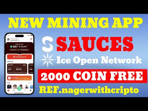 NEW MINING APP 🧩 HOW TO RAGISTRATION SAUCES NETWORK (ICE OPEN NETWORK ...