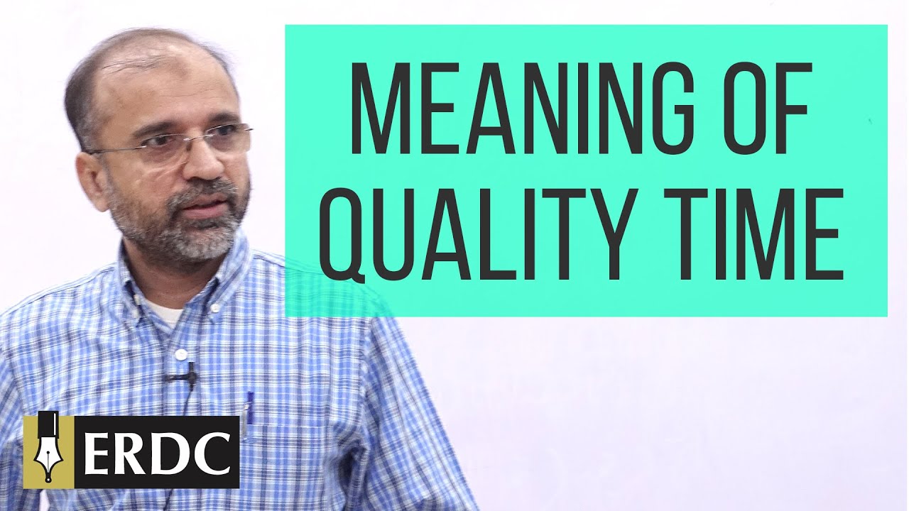Meaning Of Quality Time Salman Asif Siddiqui YouTube meaning-of-quality-time-salman-asif-siddiqui-youtube