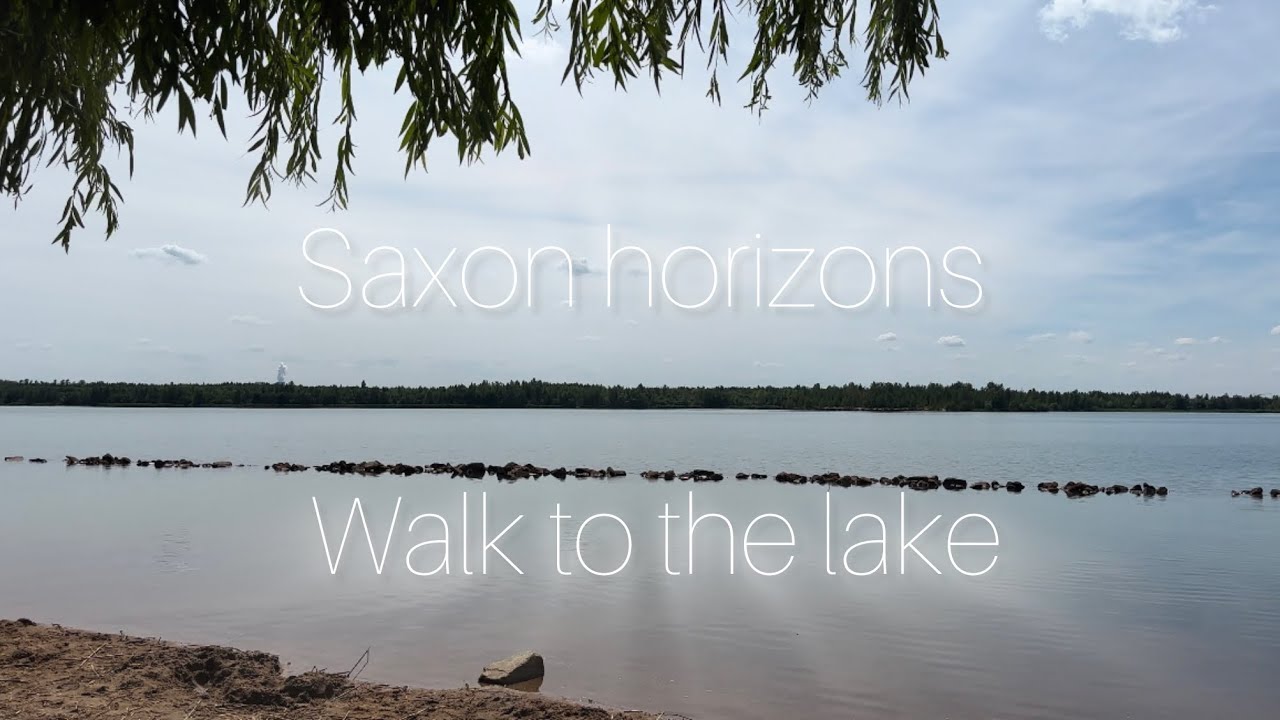 Walk to the lake||Saxon horizons #walking #lake - YouTube