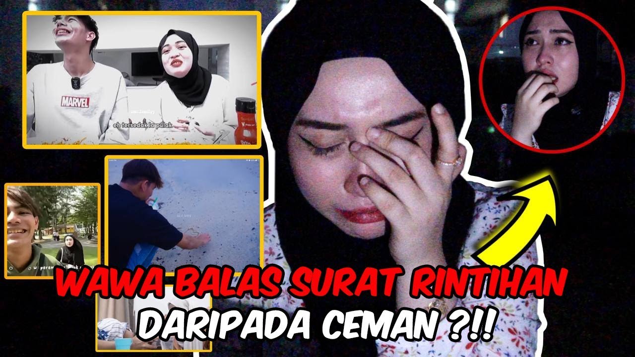 WAWA BALAS SURAT RINTIHAN DARIPADA CEMAN ?!! WAWA NON STOP NANGIS ...