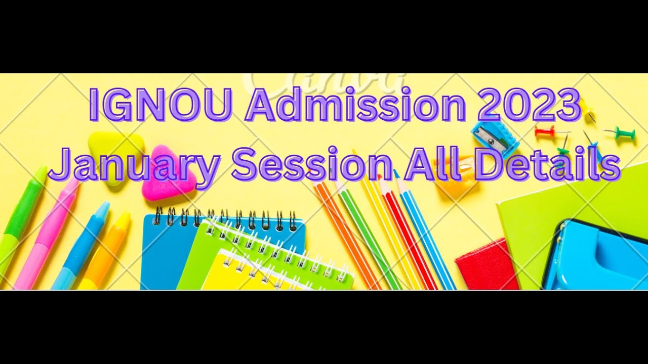 IGNOU Admission 2023 January Session All Details #ignou #admission ...