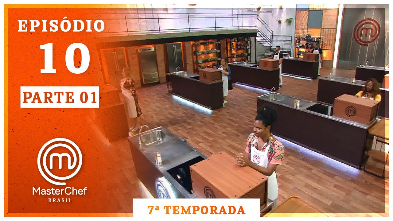 MASTERCHEF BRASIL (15/09/2020) | PARTE 1 | EP 10 | TEMP 07 - YouTube