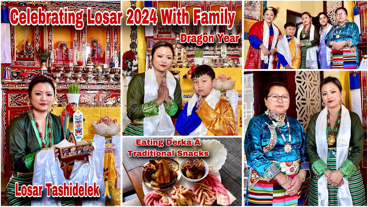 Celebrating Losar 2024 With Family | Dragon Year | Eating Derka A ...