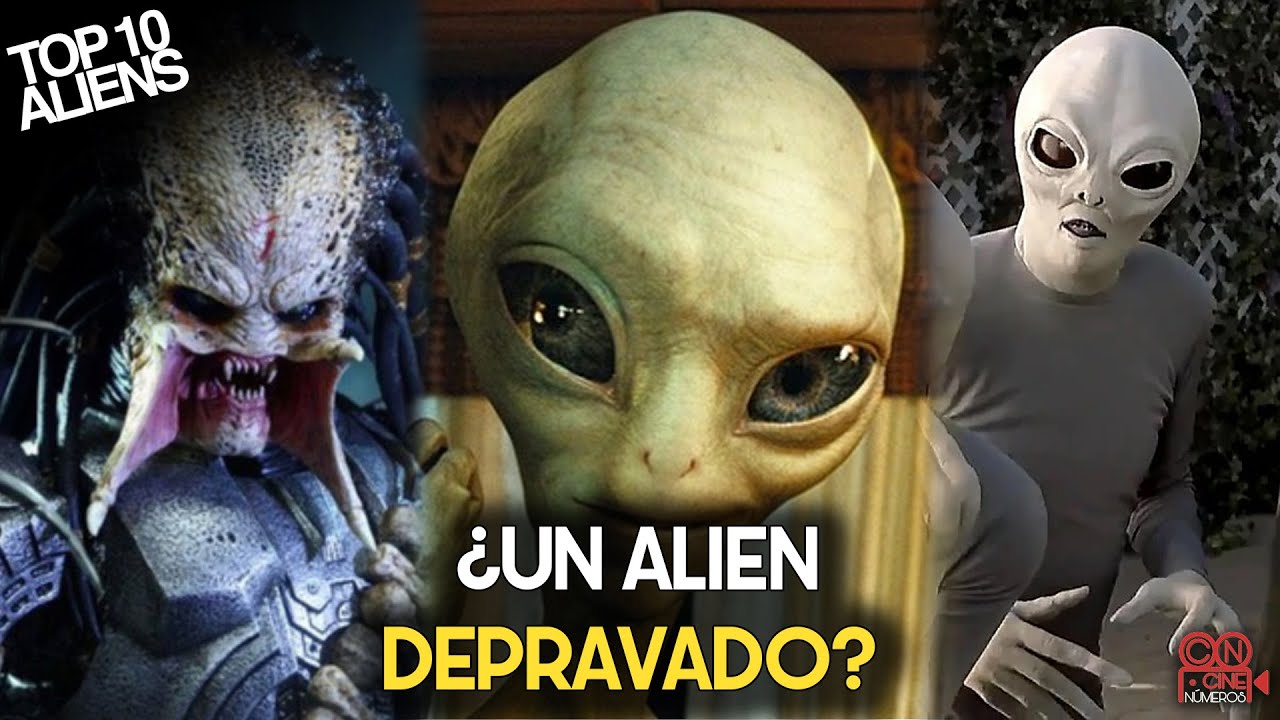 Top 10 Alienigenas en peliculas - YouTube