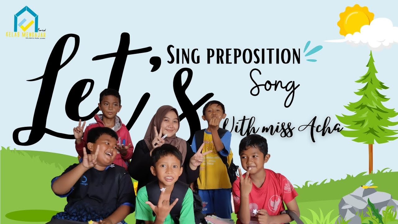 LET'S SING PREPOSITION SONG | MISS ACHA - YouTube