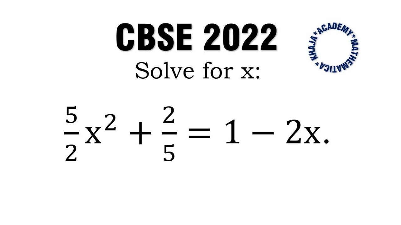 Solve For X 5 2 X 2 2 5 1 2x CBSE 2022 YouTube