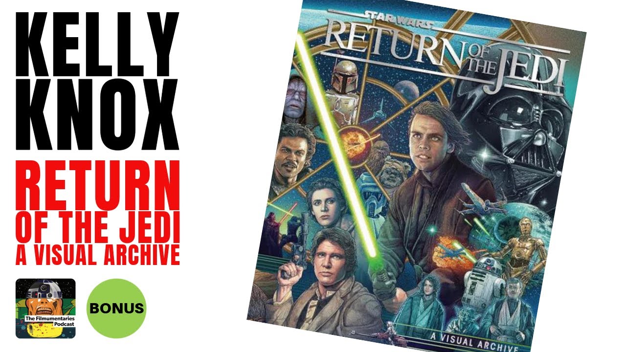 VIDEO - Bonus Episode - Kelly Knox - Co-author of "Return of the Jedi ...