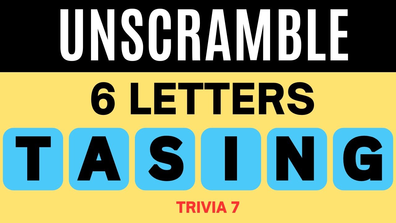 Word Scramble Game 6 Letters - Trivia 7 - Guess the word - YouTube