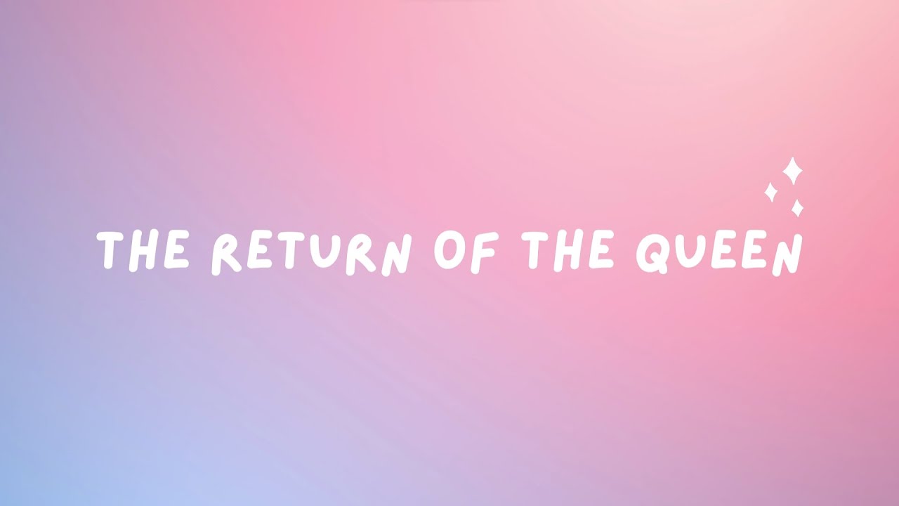 The Return of the Queen - YouTube