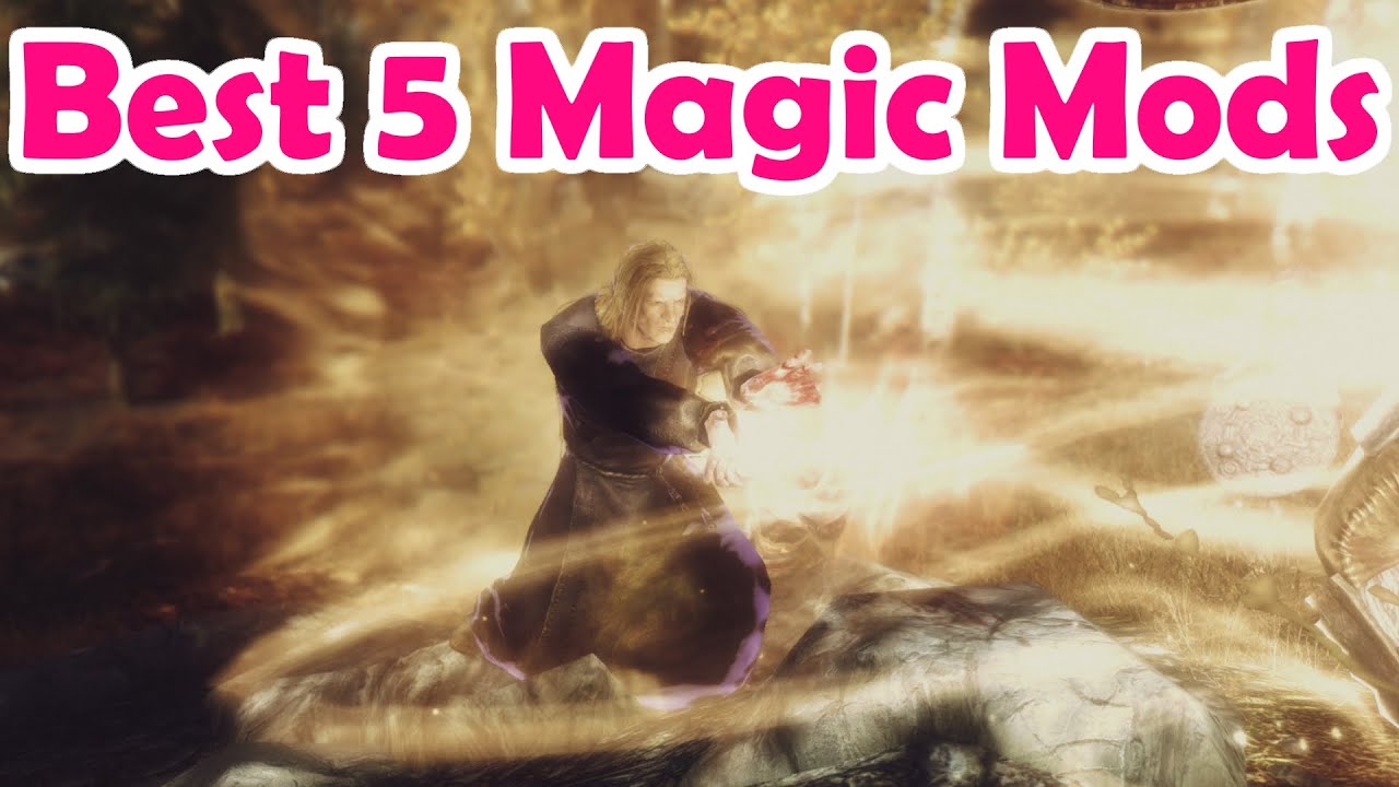 Best Skyrim Magic Mods Of All Time (2015) - YouTube