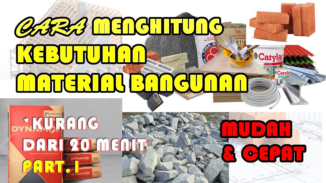 Cara Menghitung Kebutuhan Material Bangunan Part. 1 ( Mudah & Cepat ...