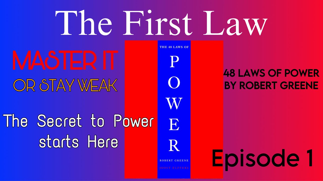 Want Power? Master this Law first! (Law #1 Explained) | 48 Laws of ...