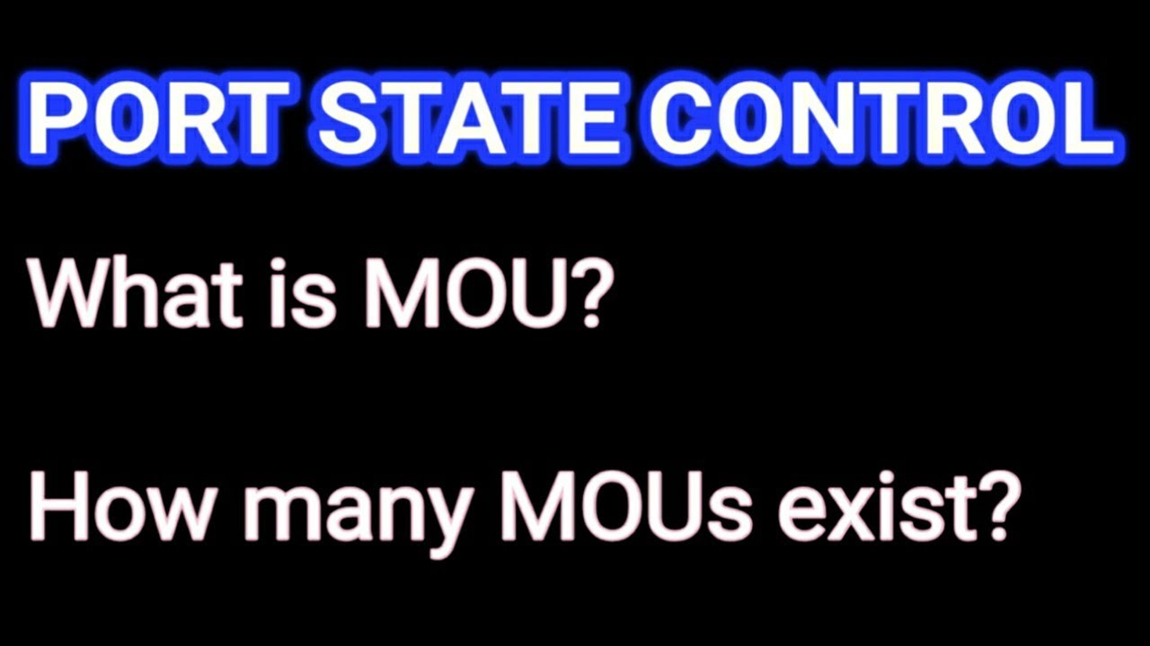 Port State Control Part# 3- Simplified Understanding of MOUs, number of ...