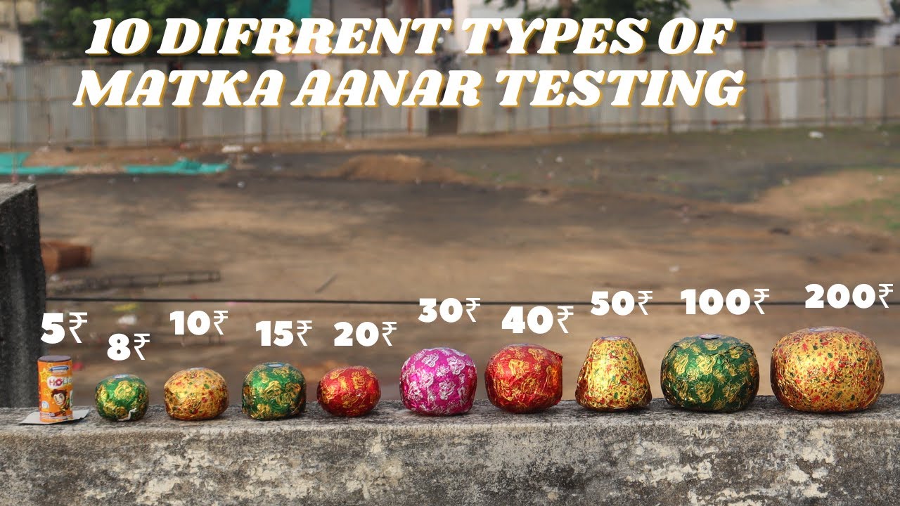 Testing different types of Matka Aanar | Diwali stash Testing | Diwali ...