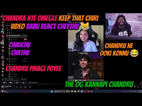CHANDRA NTE OMEGLE KEEP THAT CHIRI VIDEO BABU REACT CHEYTHU 😹 CHIRICHU CHATHU #eaglegaming #tva 