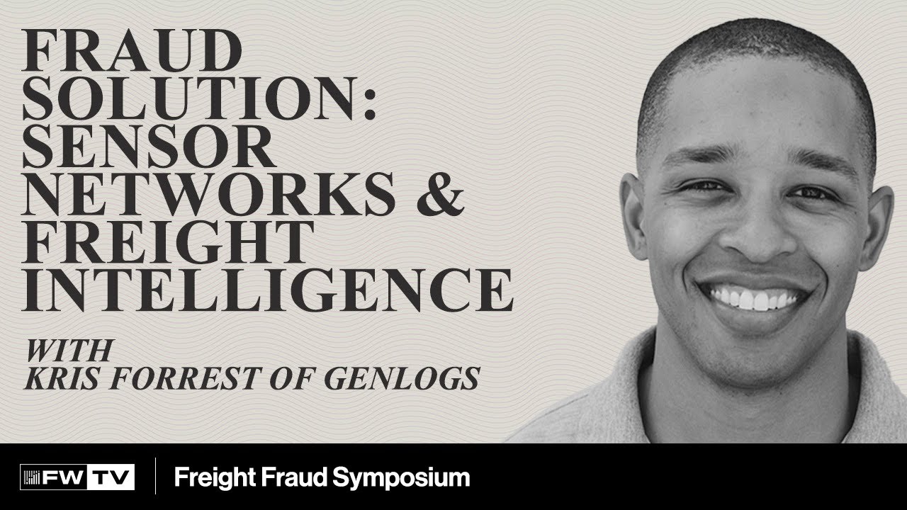 Fraud Solution: Sensor Networks & Freight Intelligence with Kris ...